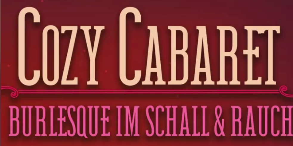 Cozy Cabaret — Burlesque Show - Basel Life